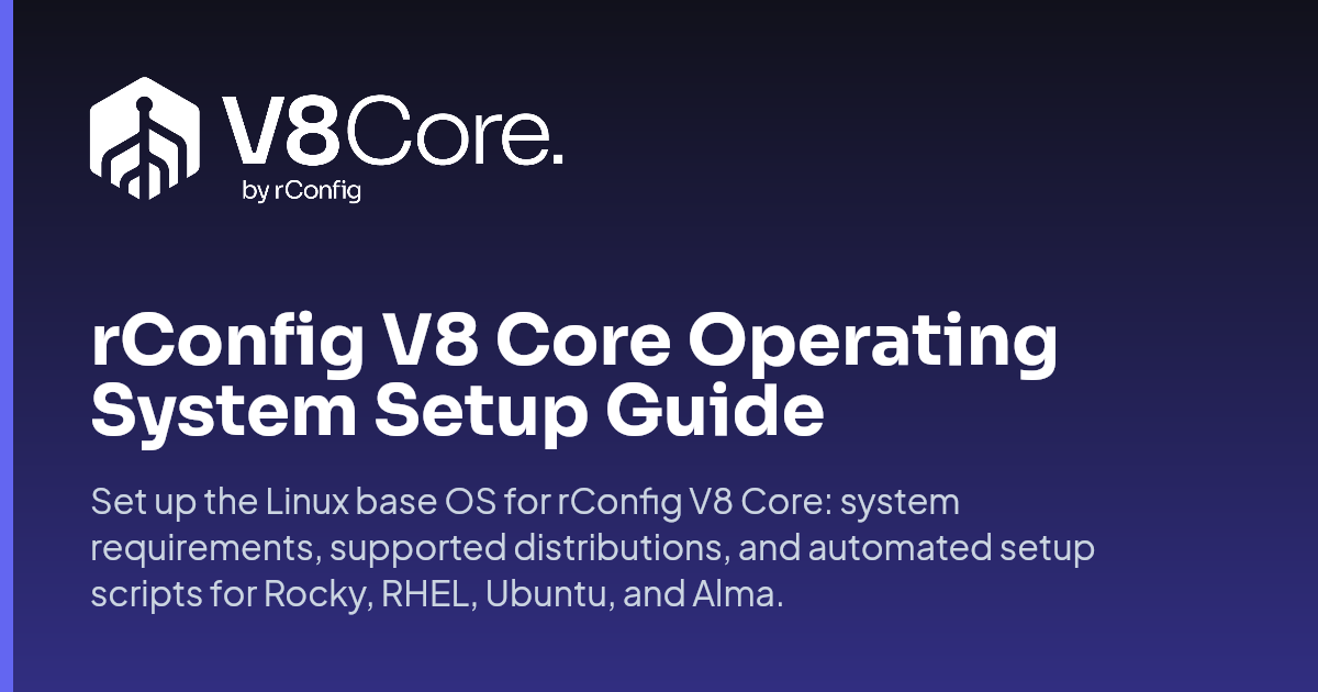 rConfig V8 Core Operating System Setup and Configuration Guide ...